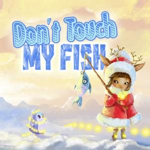 Play Don't Touch My Fish games | Friv.land